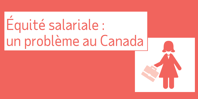 Équité salariale: un problème au Canada